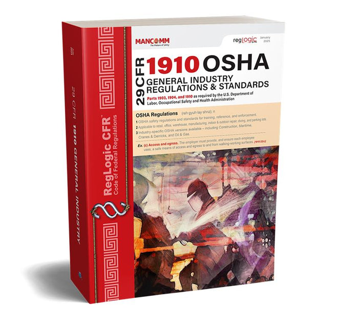 OSHA General Industry Regulations & Standards, 29 CFR 1910, Jan 2025 – Mancomm