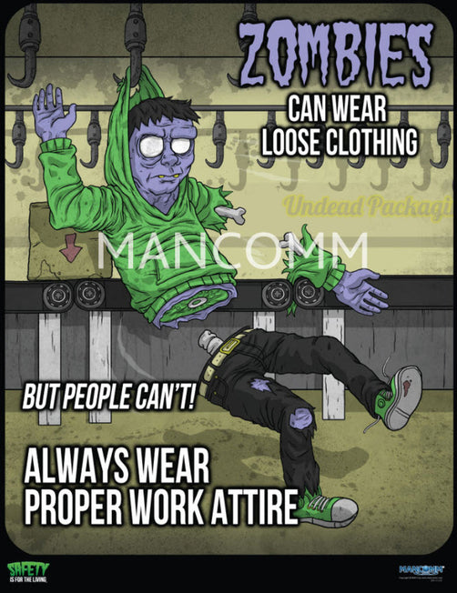 ZOMBIES - Proper Work Attire Safety Poster – Mancomm