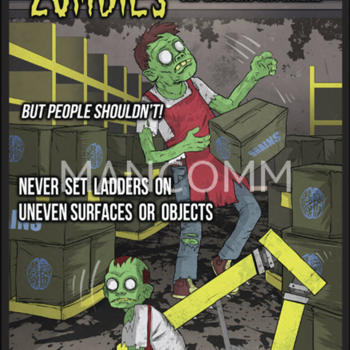 ZOMBIES - Ladders Safety Poster — Mancomm