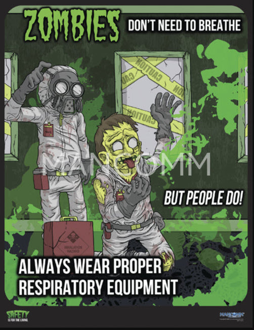 ZOMBIES - Respiratory Equipment Safety Poster – Mancomm