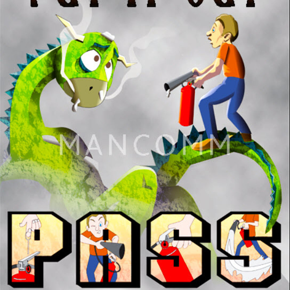 CLASSIC - PASS/Put It Out Safety Poster — Mancomm
