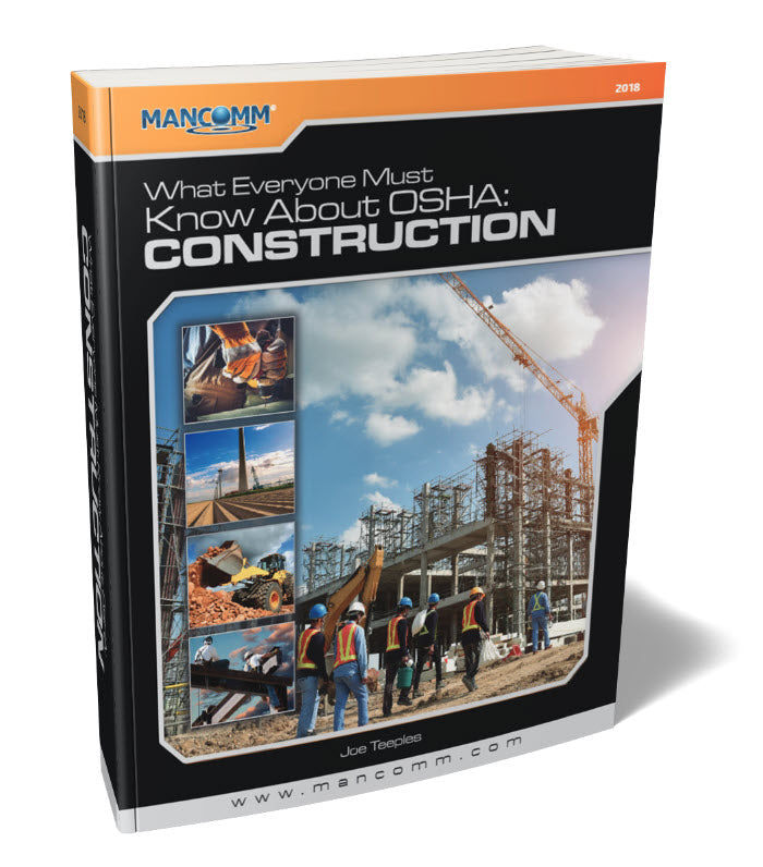 What Everyone Must Know About OSHA - Construction — Mancomm